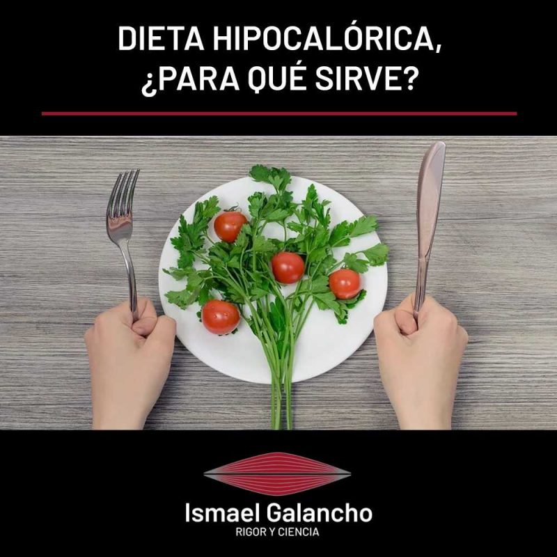 Dieta hipocalórica, ¿para qué sirve?, ¿es efectiva?