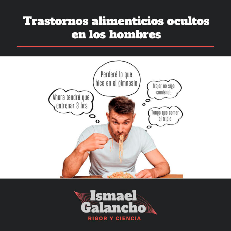 Trastornos alimenticios ocultos en los hombres | Ismael Galancho